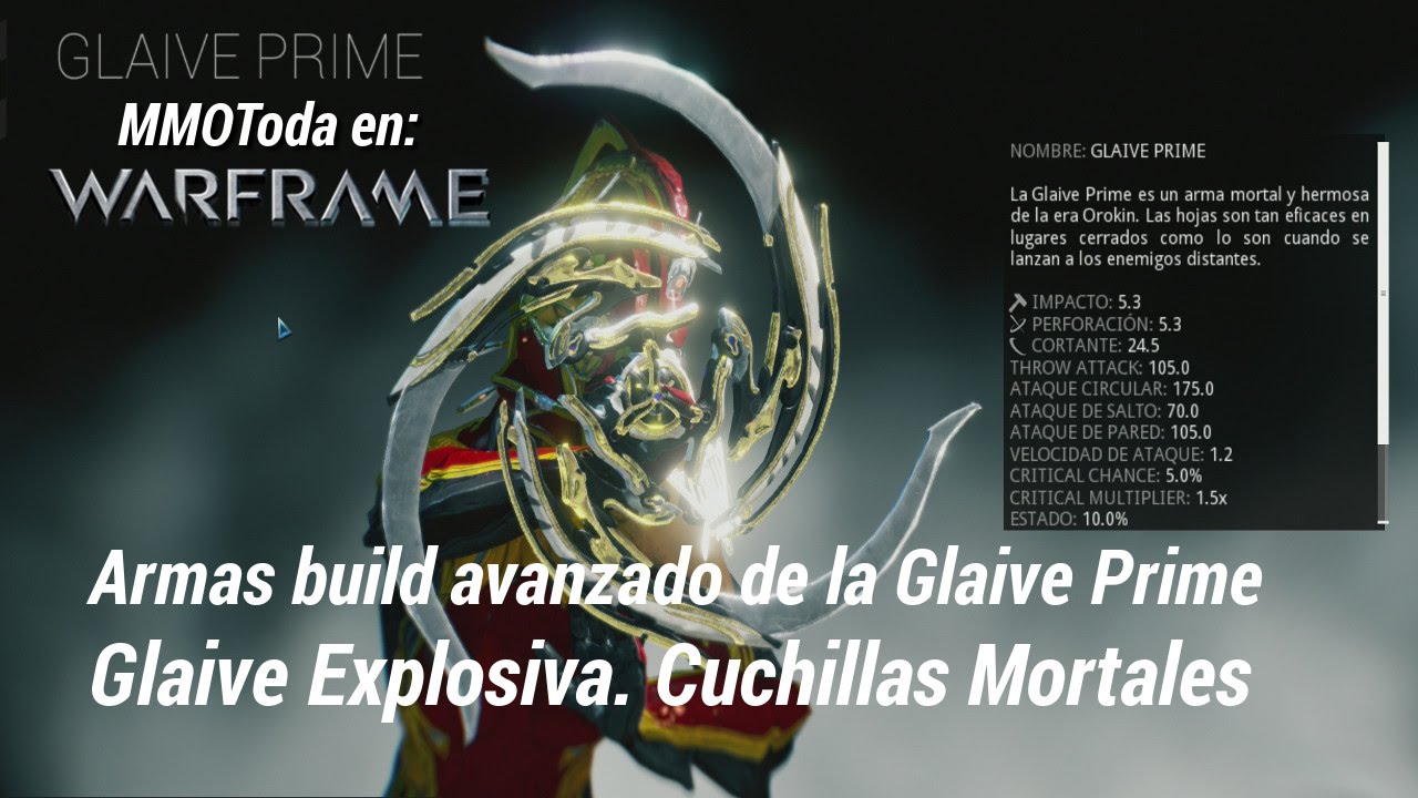 Warframe Armas: Build avanzado de la Glaive Prime, Glaive explosiva ...