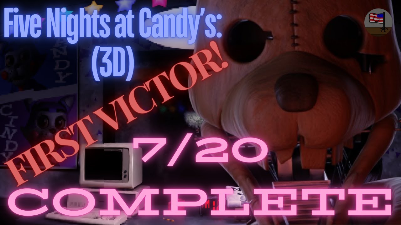 Five Nights at Candy’s: (3D) || 7/20 Complete (First Victor!) - YouTube