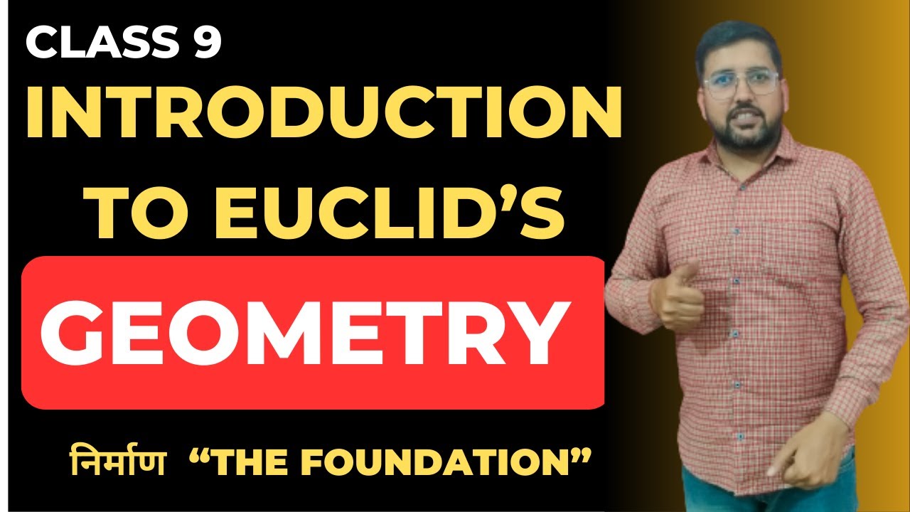 INTRODUCTION TO EUCLID'S GEOMETRY | CLASS 9 | MATHS BY SOHAN SIR ...
