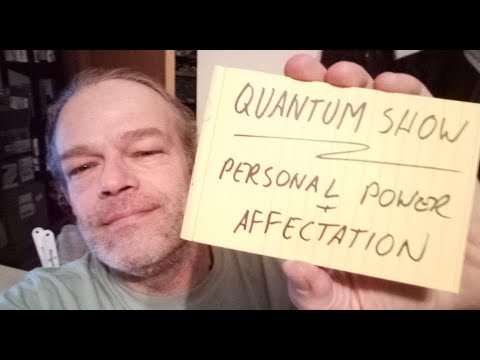 Quantum Show; Personal Power, Affectation Hour 2+ - YouTube