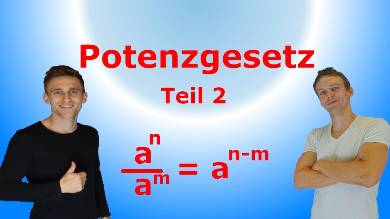 Potenzgesetz - Teil 2, mit Aufgaben+Lösung | LehrerBros - YouTube