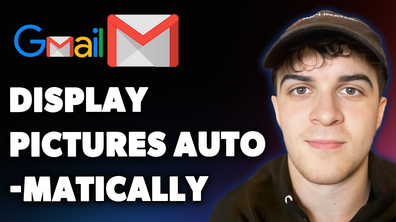 How to Display Pictures in Gmail Automatically (Full 2025 Guide) - YouTube