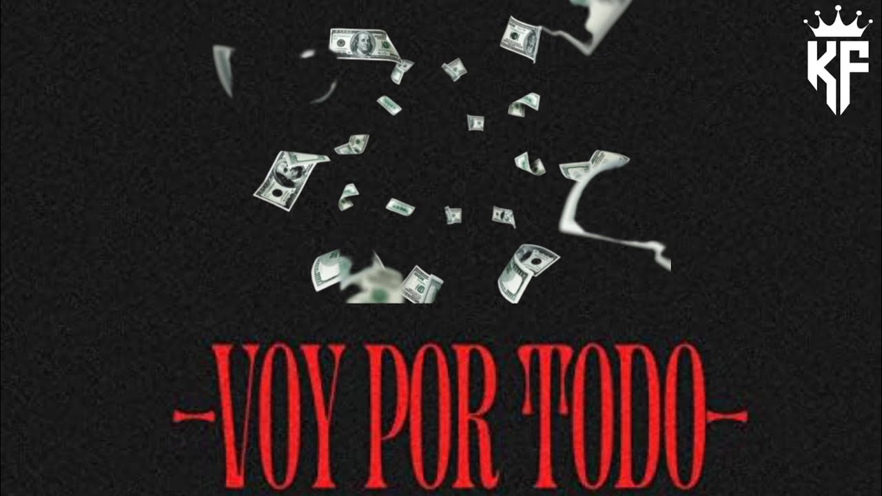 Voy Por Todo - Churros (Kartel Frontera) - YouTube