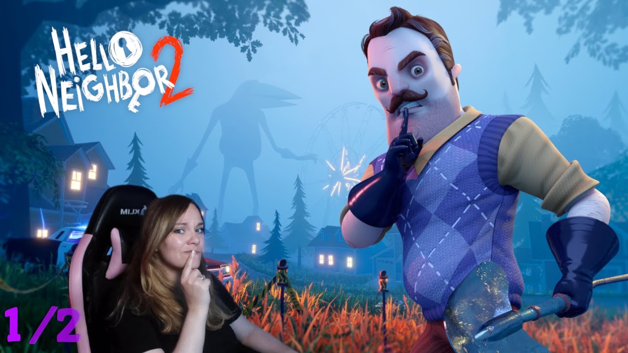 Let's play Hello neighbor 2 - Live #1 - un policier et une ...