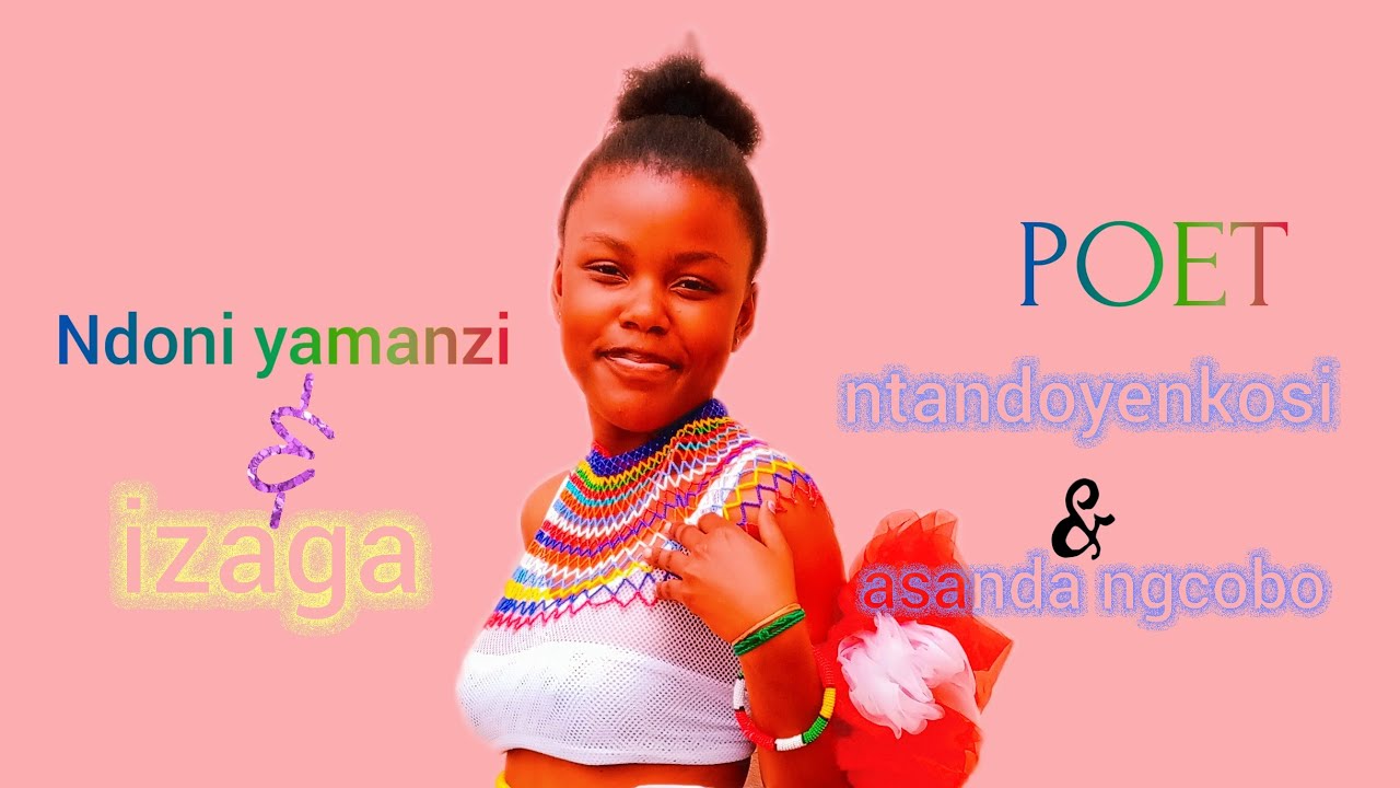 poet by asanda ngcobo &ntandoyenkosi (ndoni yamanzi & izaga ) ️🤲🤌 - YouTube