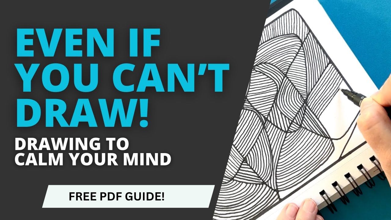 Relax with This Simple Mindful Drawing Method • No Experience Needed ...