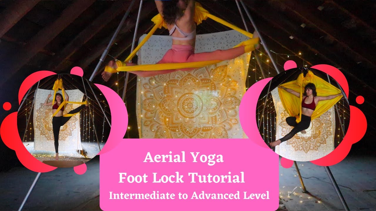 Foot Lock Tutorial || Intermediate to Advanced || Aerial Yoga - YouTube