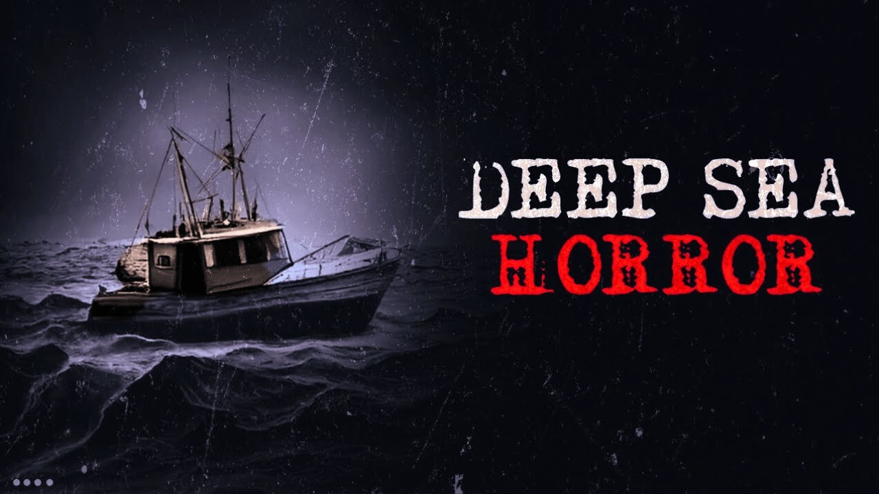 Deep Sea Dread: Real-Life Stories of Ocean Horror - YouTube