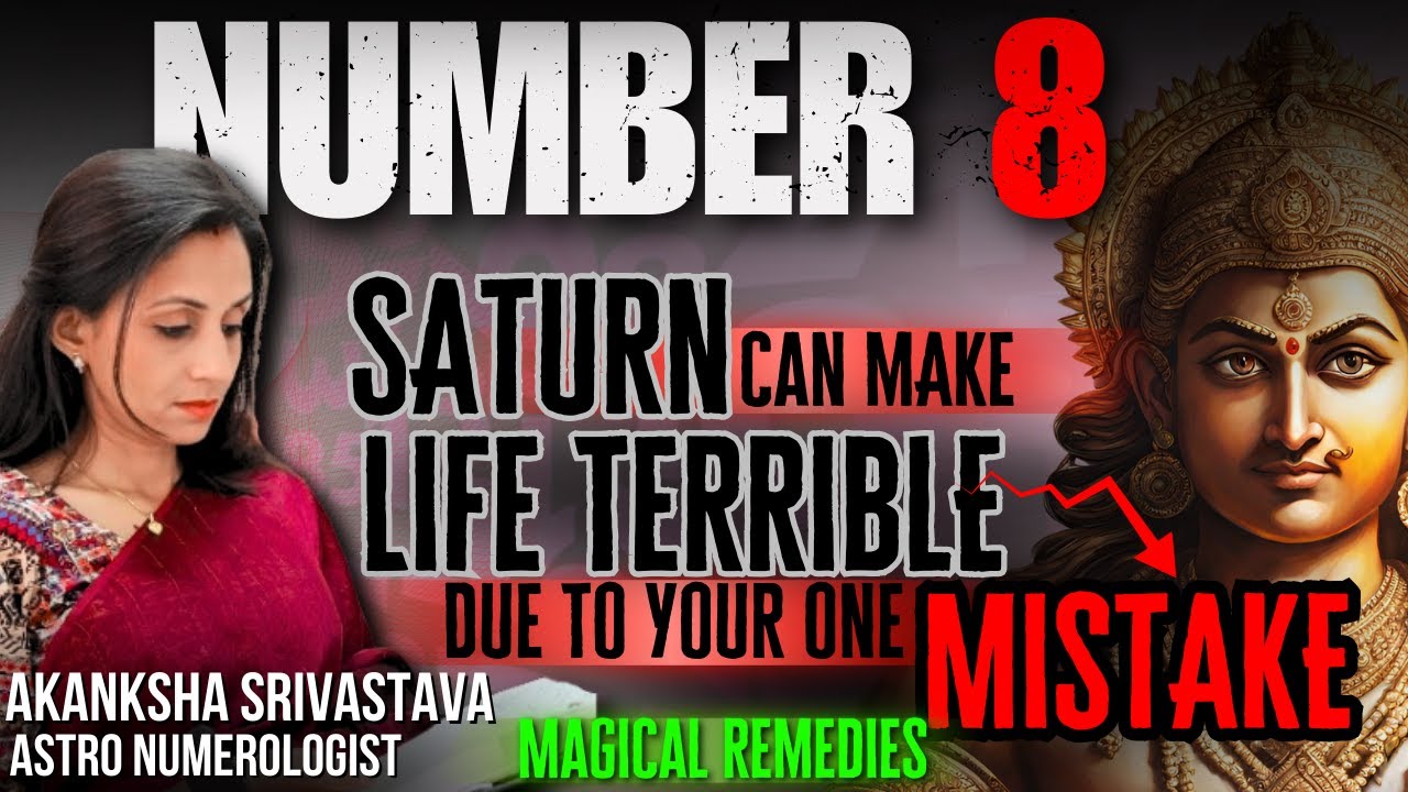 Be careful with Saturn if you are a Number 8 | Akanksha Srivastava ...