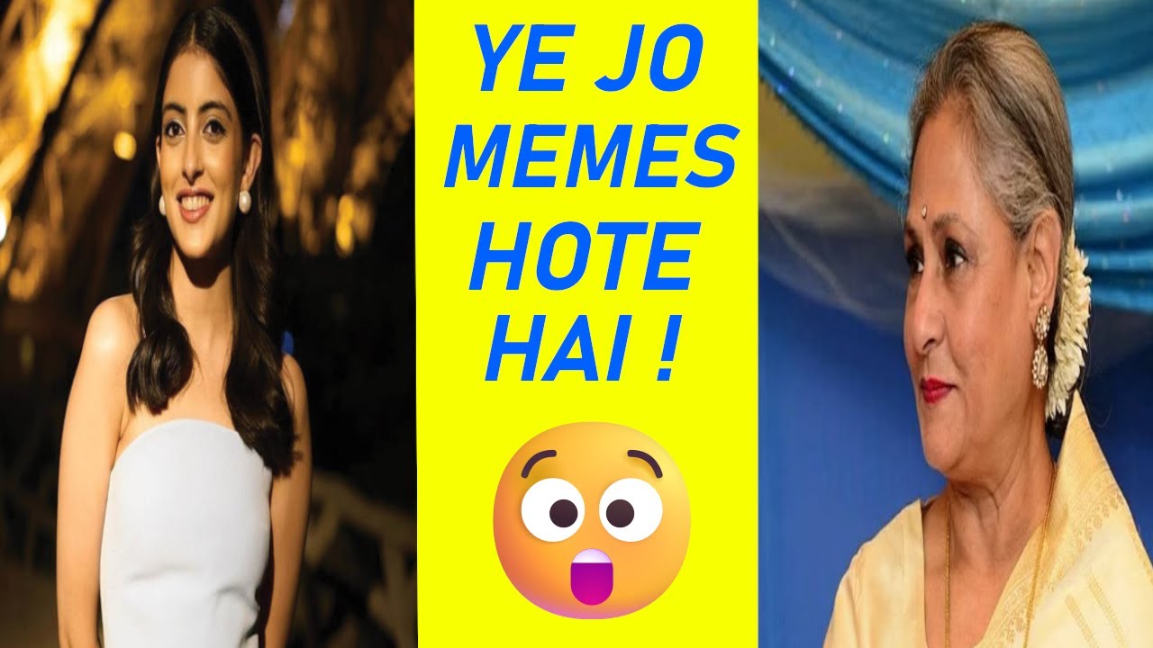 What Jaya Bachchan on @navyanavelinandashow | ye jo memes hai ...