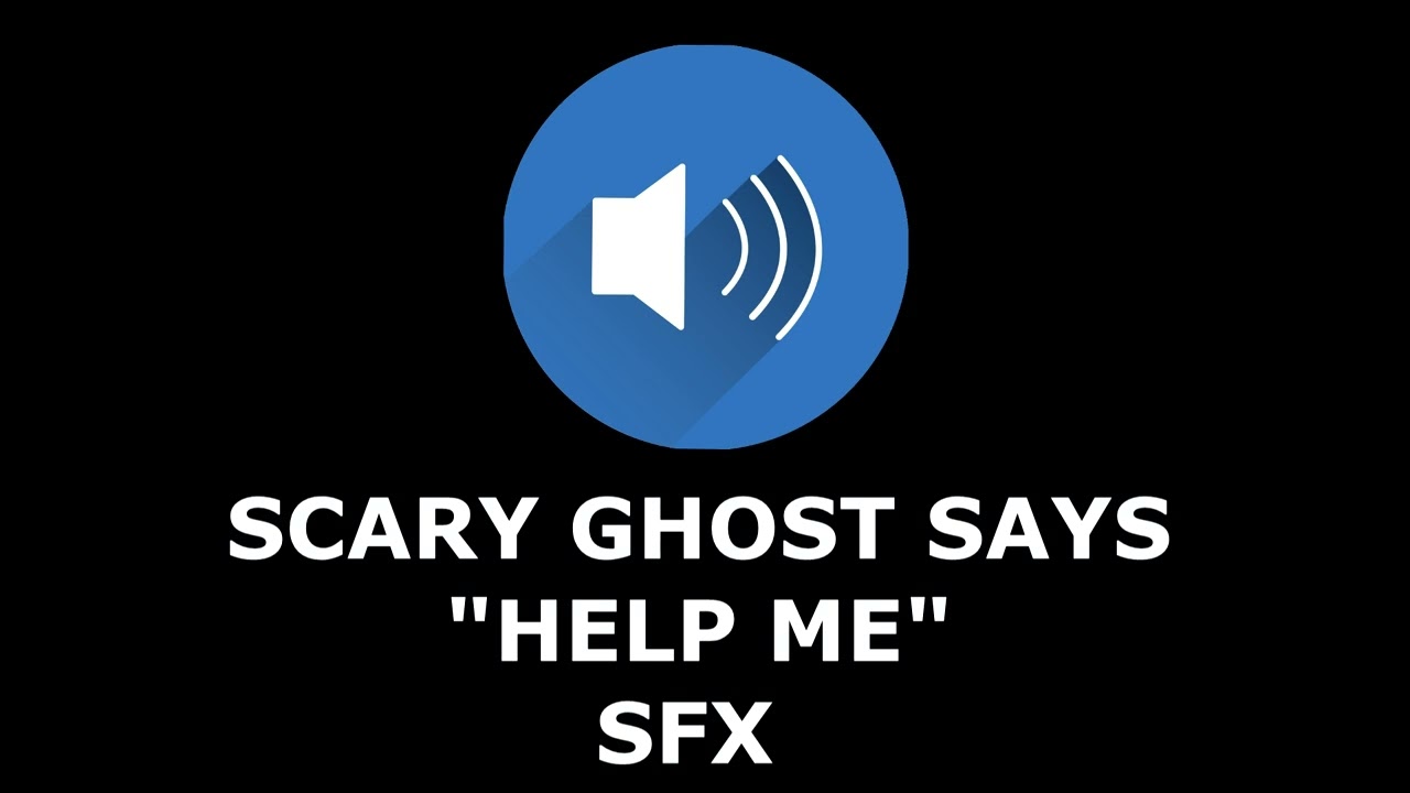 Scary Ghost / Monster / Abomination Says "Help Me" - Sound Effect (SFX ...