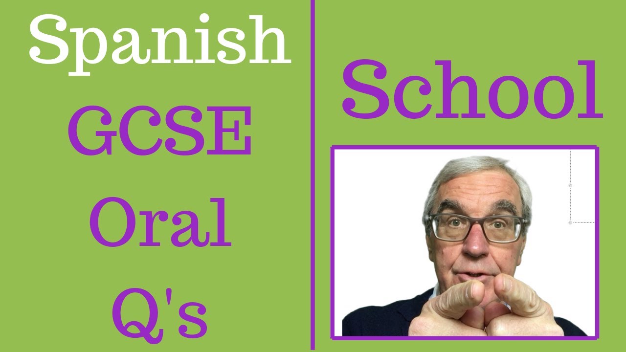 GCSE Spanish 9 1 2019 Oral Questions School what Is School Like gcse-spanish-9-1-2019-oral-questions-school-what-is-school-like