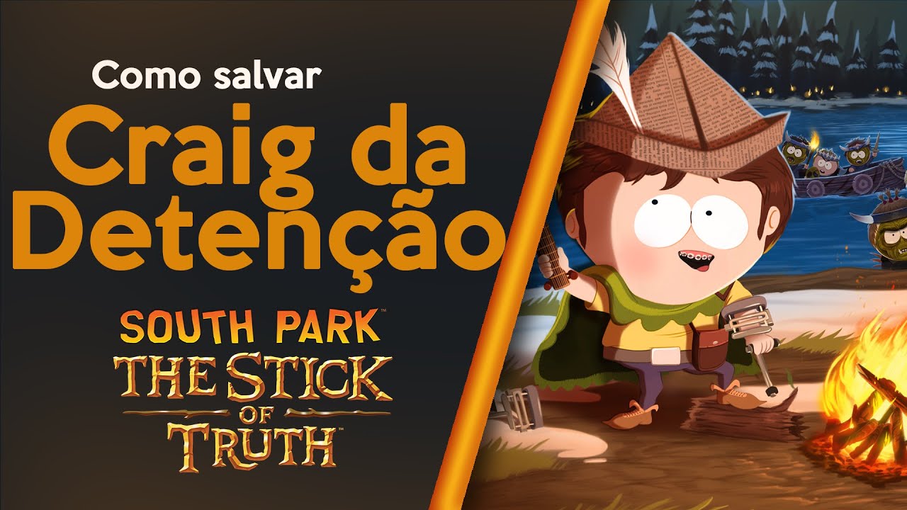 South Park : The Stick of Truth - Salvando Craig da Detenção - RPG ...
