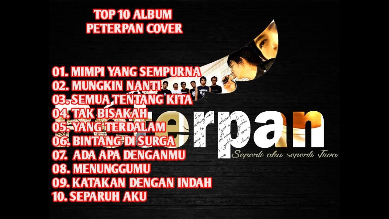 Full Top 10 Cover Album Peterpan - YouTube