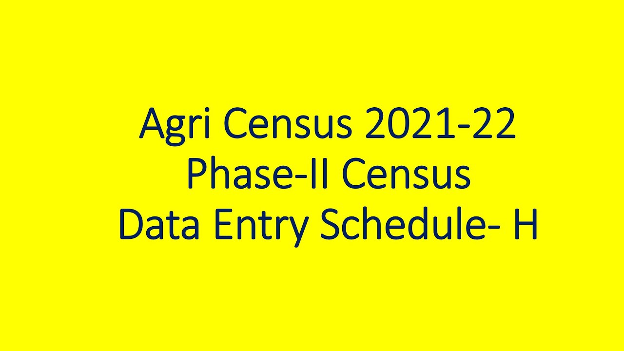 Phase 2 Census- Schedule H - YouTube