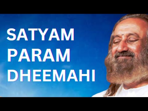 Satyam Param Dhimahi | Meditation by Gurudev - YouTube