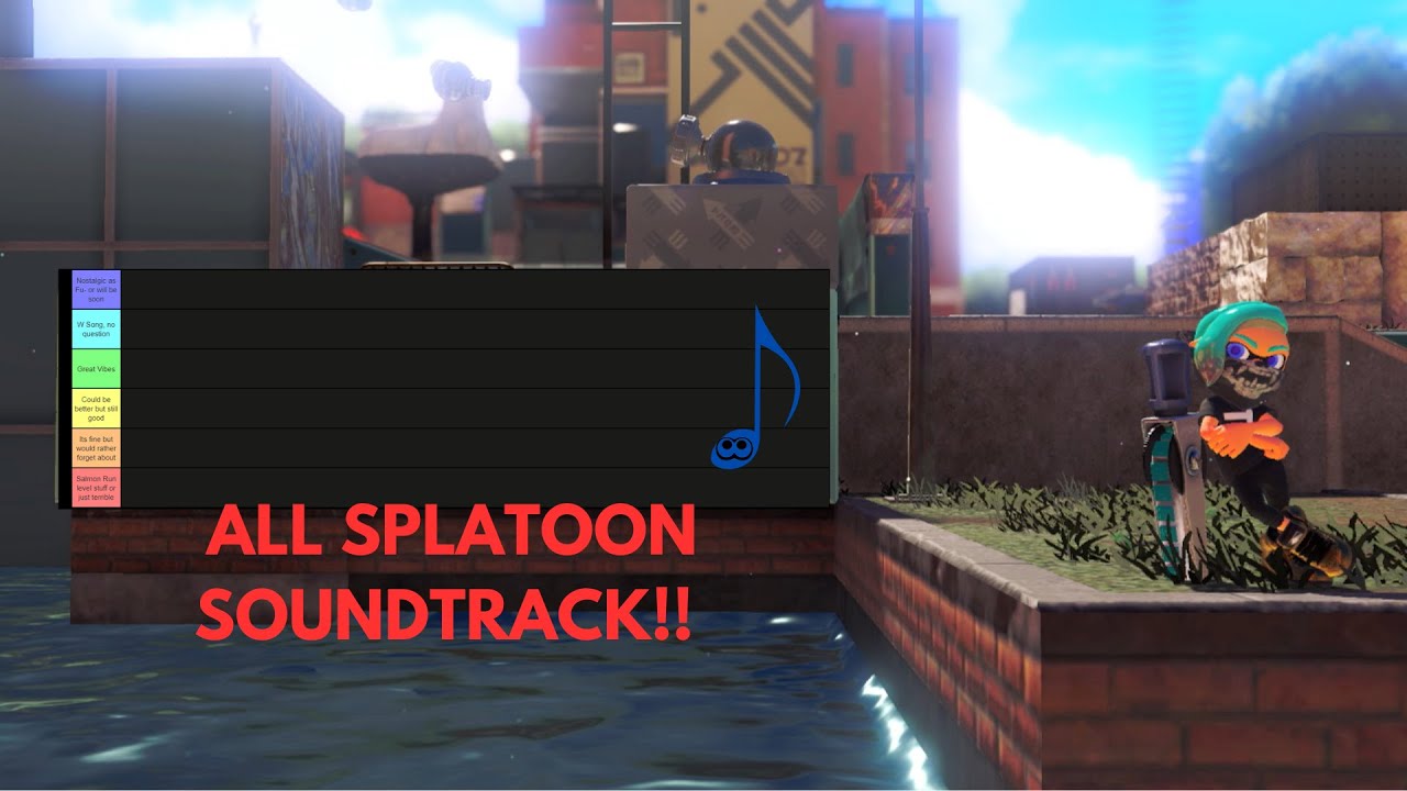 Chilling and Ranking ALL SPLATOON SONGS!!! - YouTube