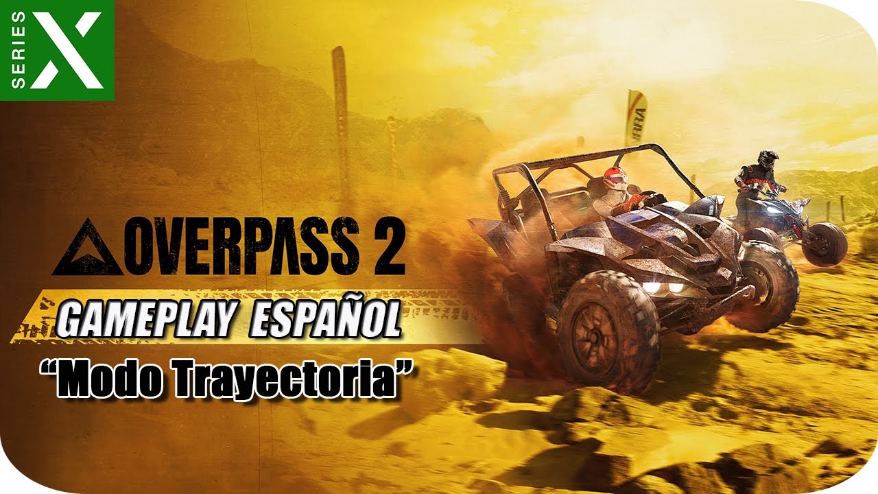 Overpass 2 (Xbox Series X) Gameplay Español "Primeros Minutos del Modo Trayectoria" #Overpass2 # ...