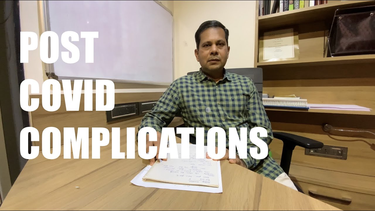 Post COVID Complications | Dr. Vinayak Kubal - YouTube