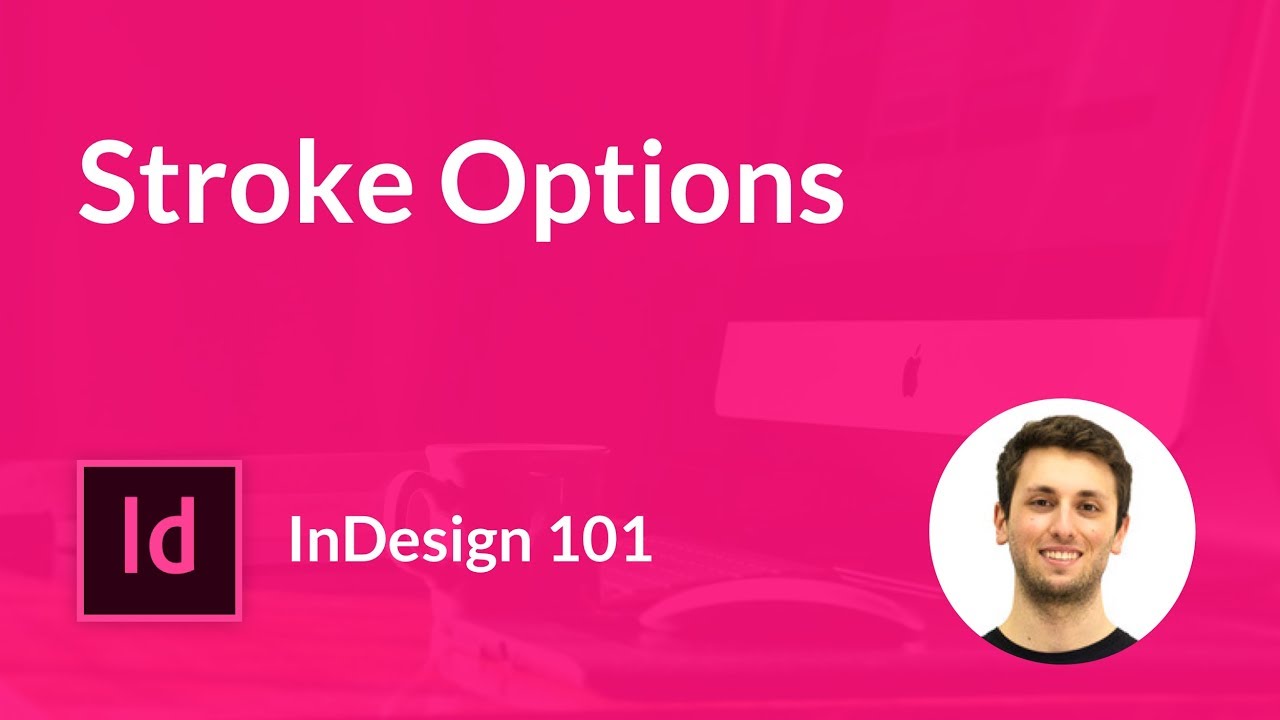 How to Use the Stroke Options in InDesign - YouTube