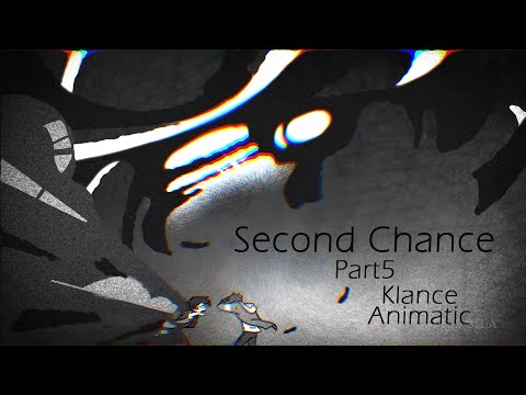 Klance animatic: Second Chance- part 5