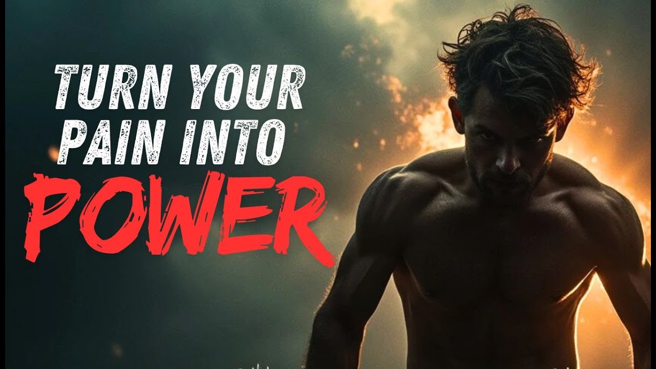 TURN YOUR PAIN INTO POWER - Motivational Video - YouTube