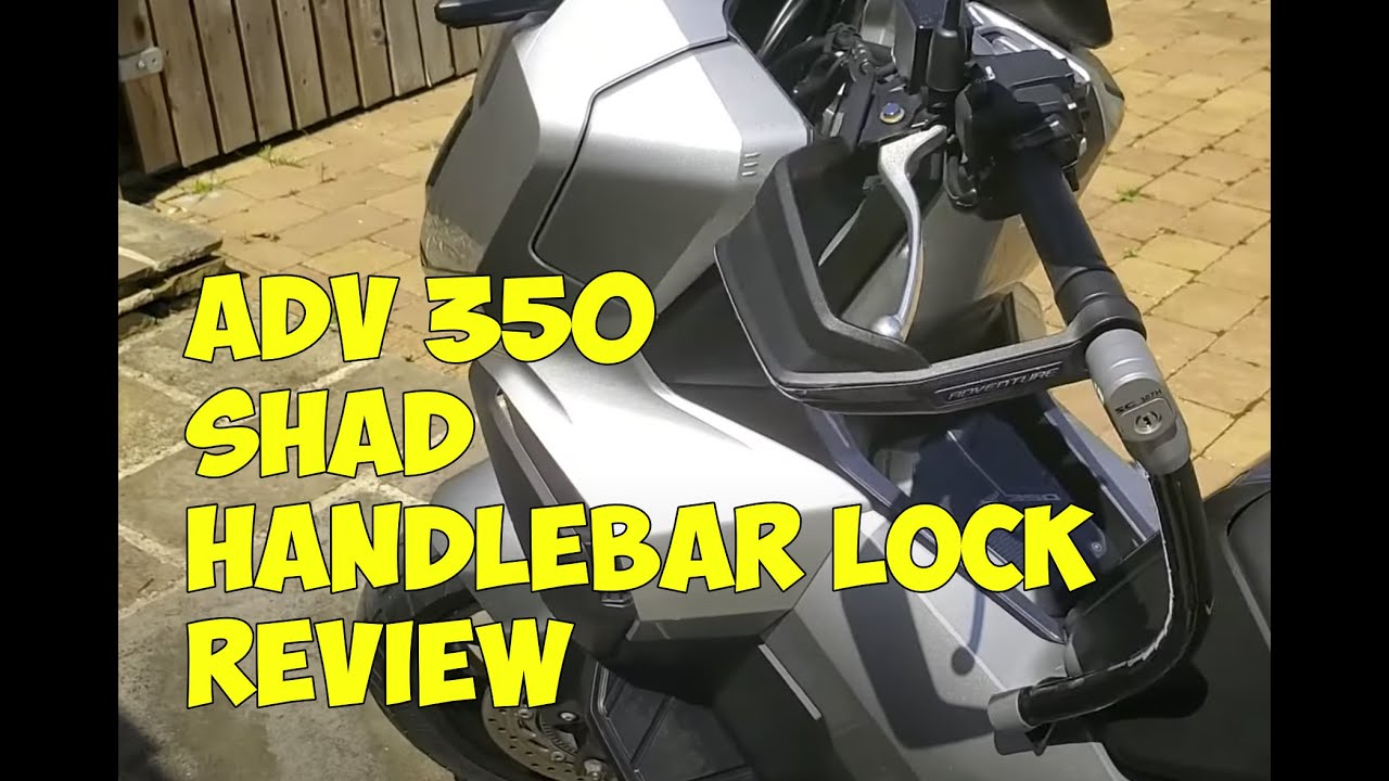 Honda ADV350 SHAD Handlebar Scooter Lock review and fitting tips - YouTube