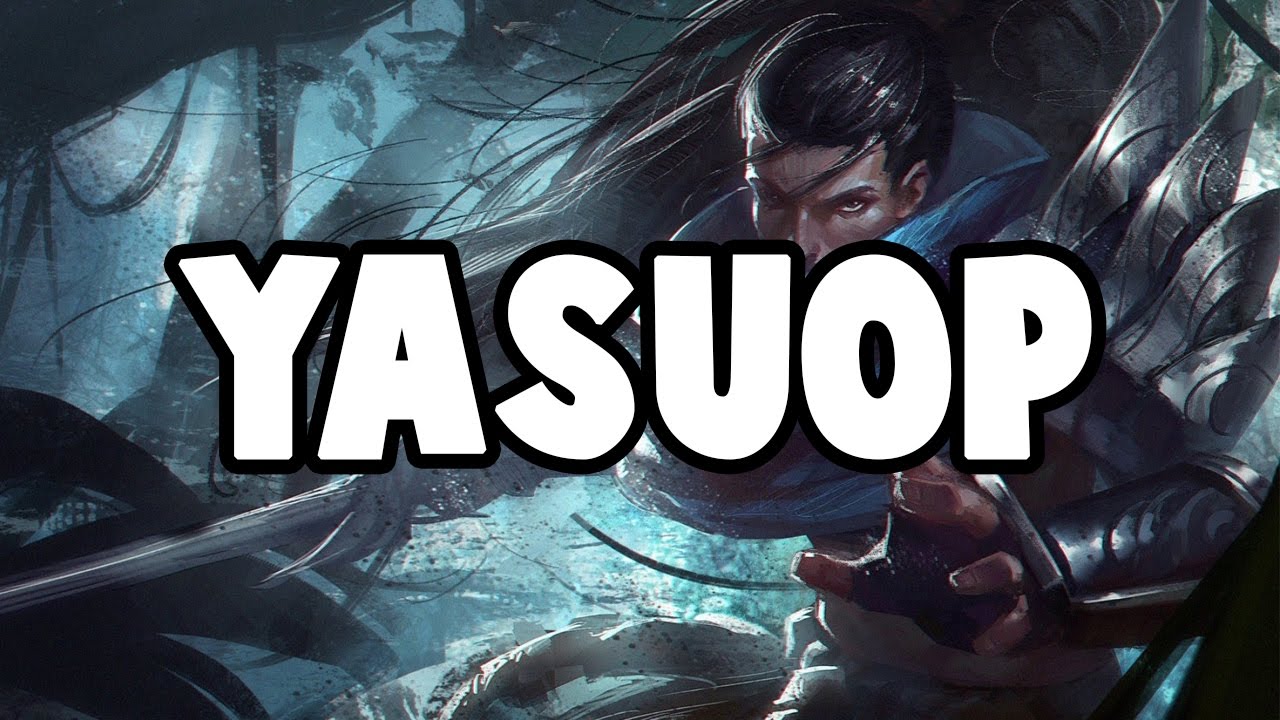 LoL | YASUOP - YouTube