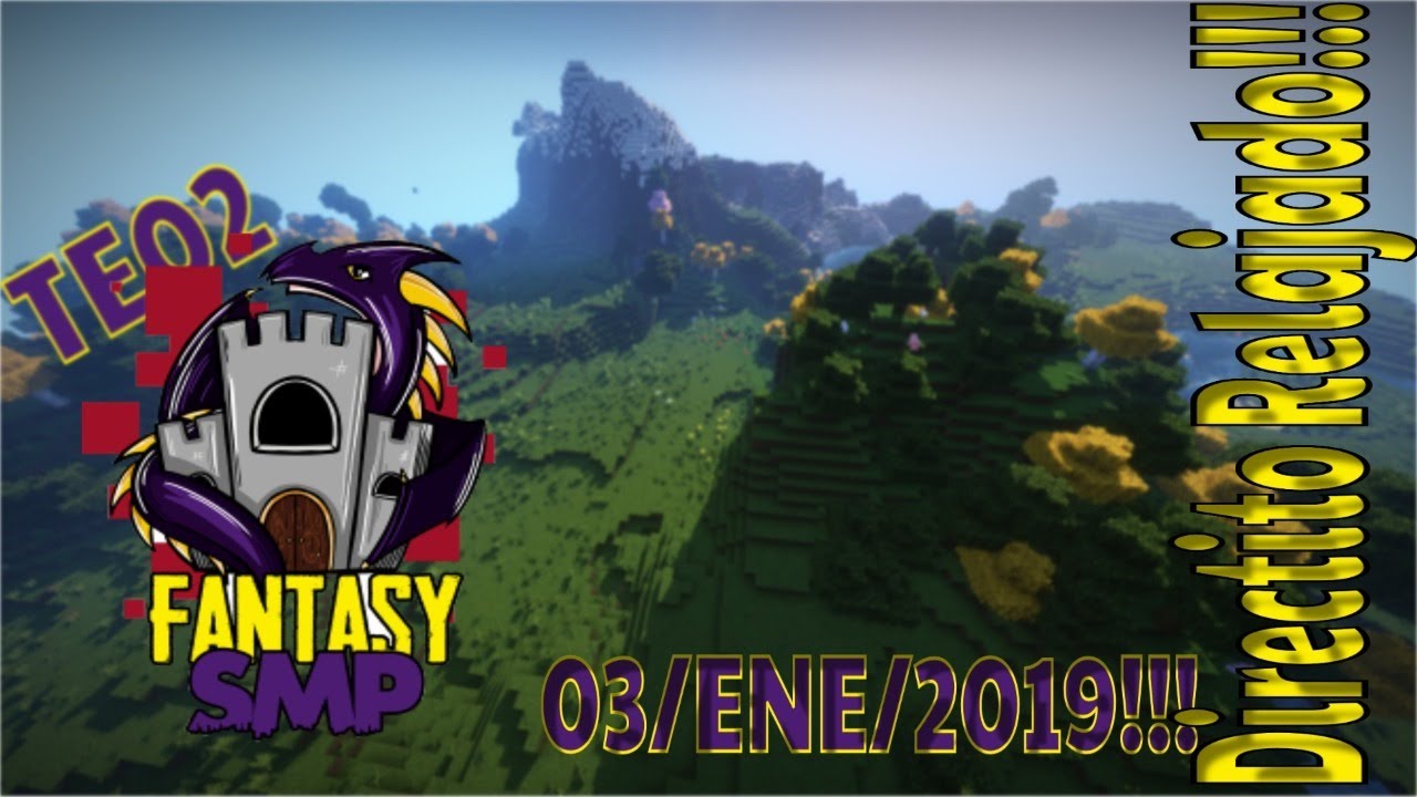 FANTASY SMP SE02 // OPTIMIZANDO EL NETHER // 03-ENE-2020 - YouTube