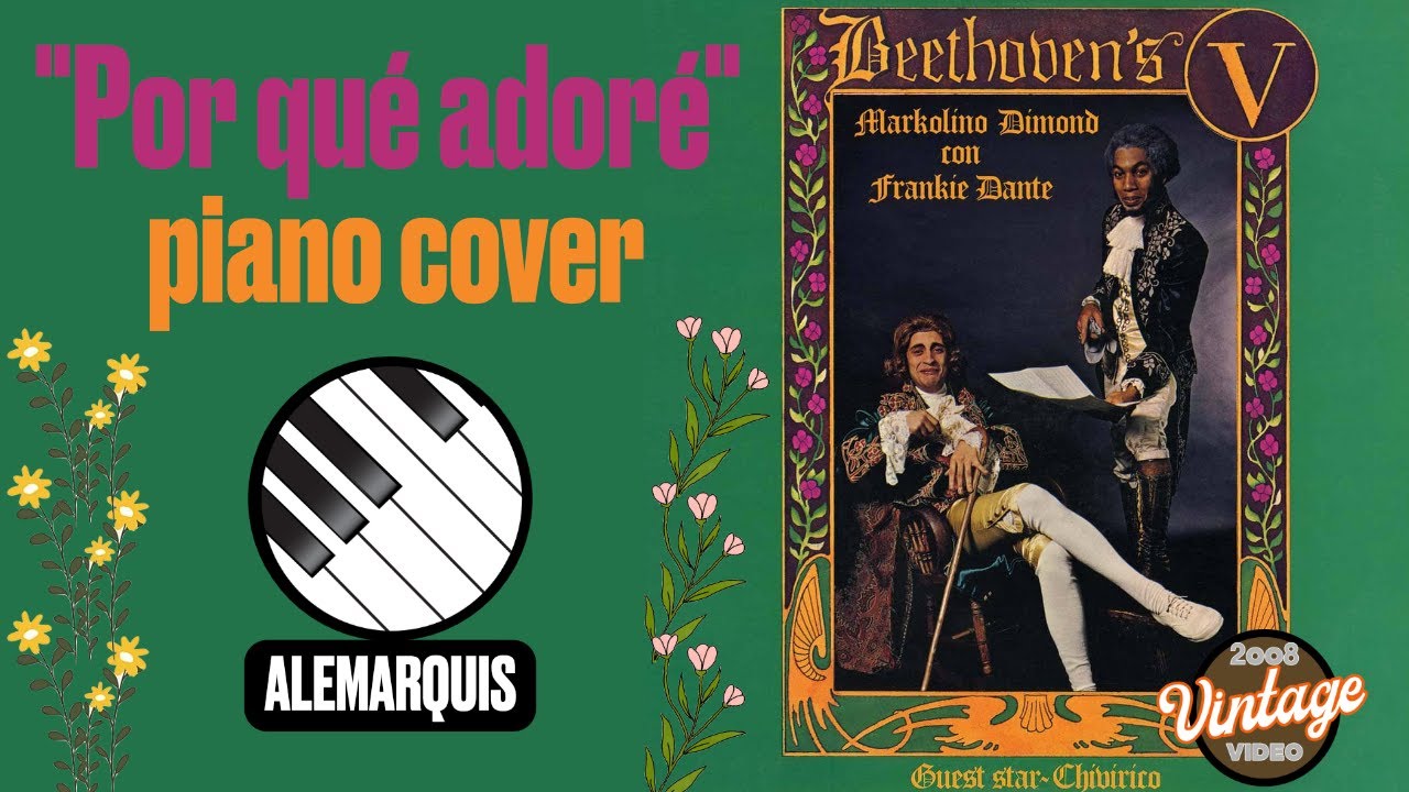Markolino Dimond - Por Qué Adoré - Piano - AleMarquis - YouTube Music