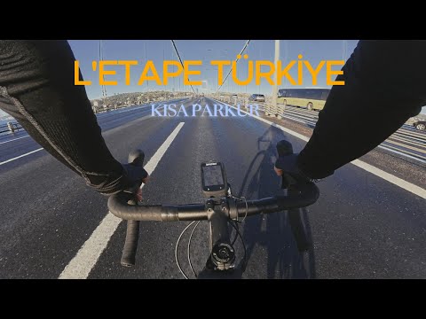 L'etape Türkiye 2025 Kısa Parkur
