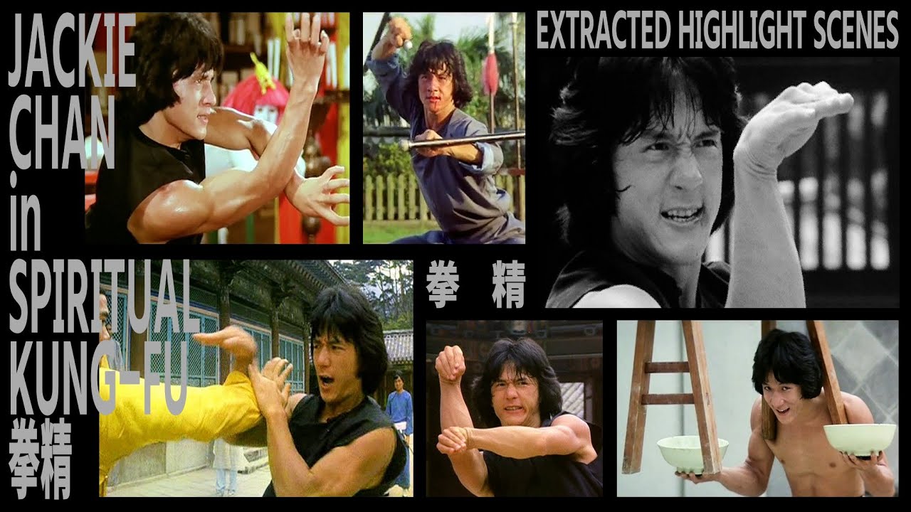 『拳精』 JACKIE CHAN in SPIRITUAL KUNG-FU EXTRACTED HIGHLIGHT SCENES 拳精 ...
