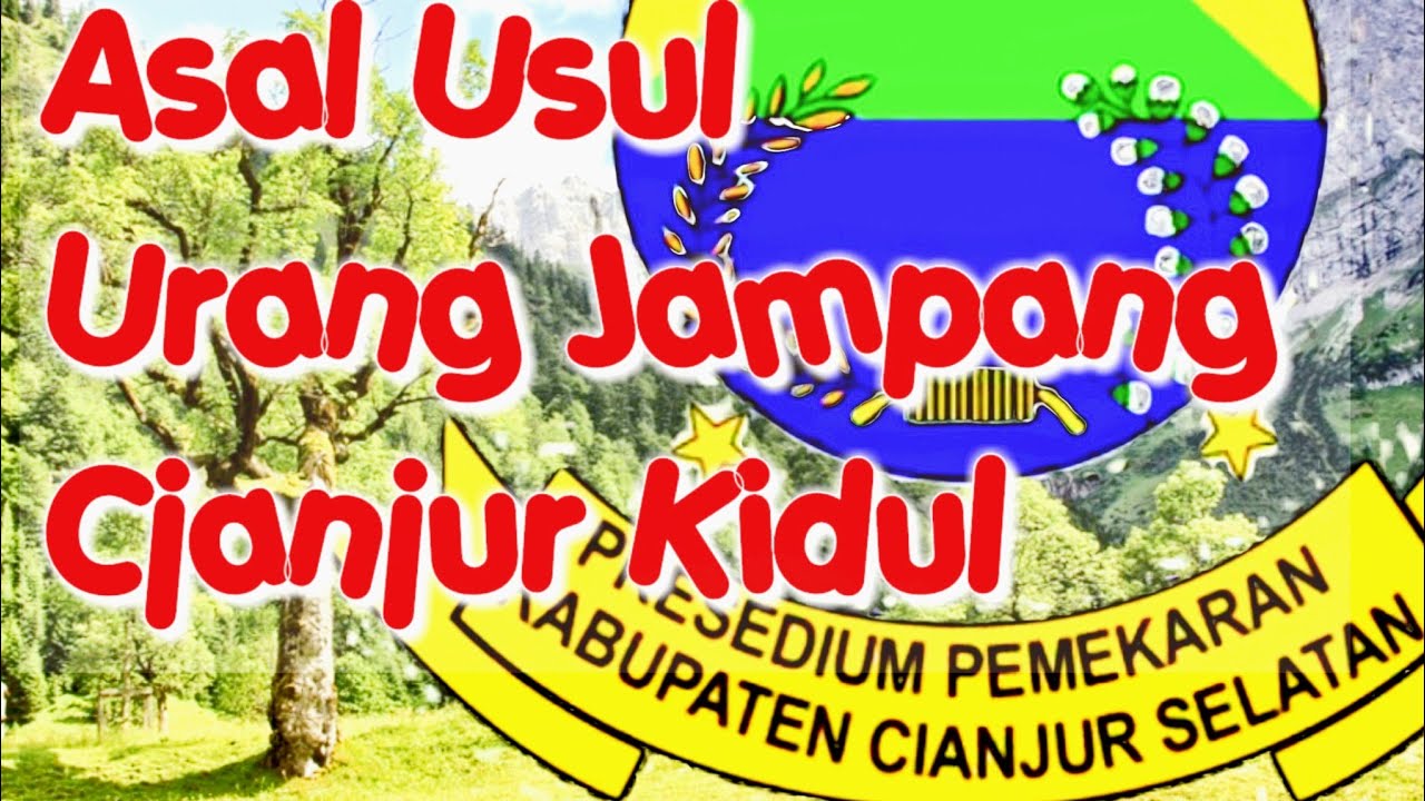 Dongeng Sunda; Asal Usul Urang Jampang Cianjur Kidul - YouTube