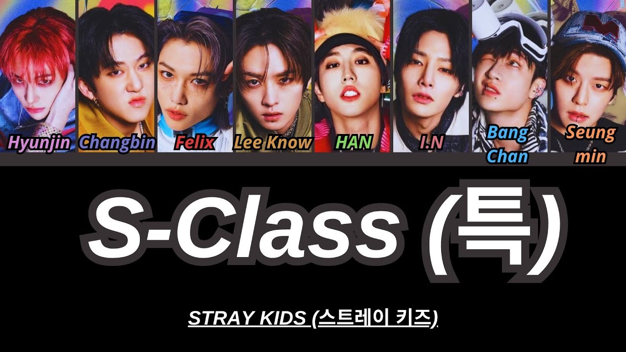Stray Kids S-Class Lyrics (스트레이 키즈 특 가사) [Han_Rom_Eng] - YouTube