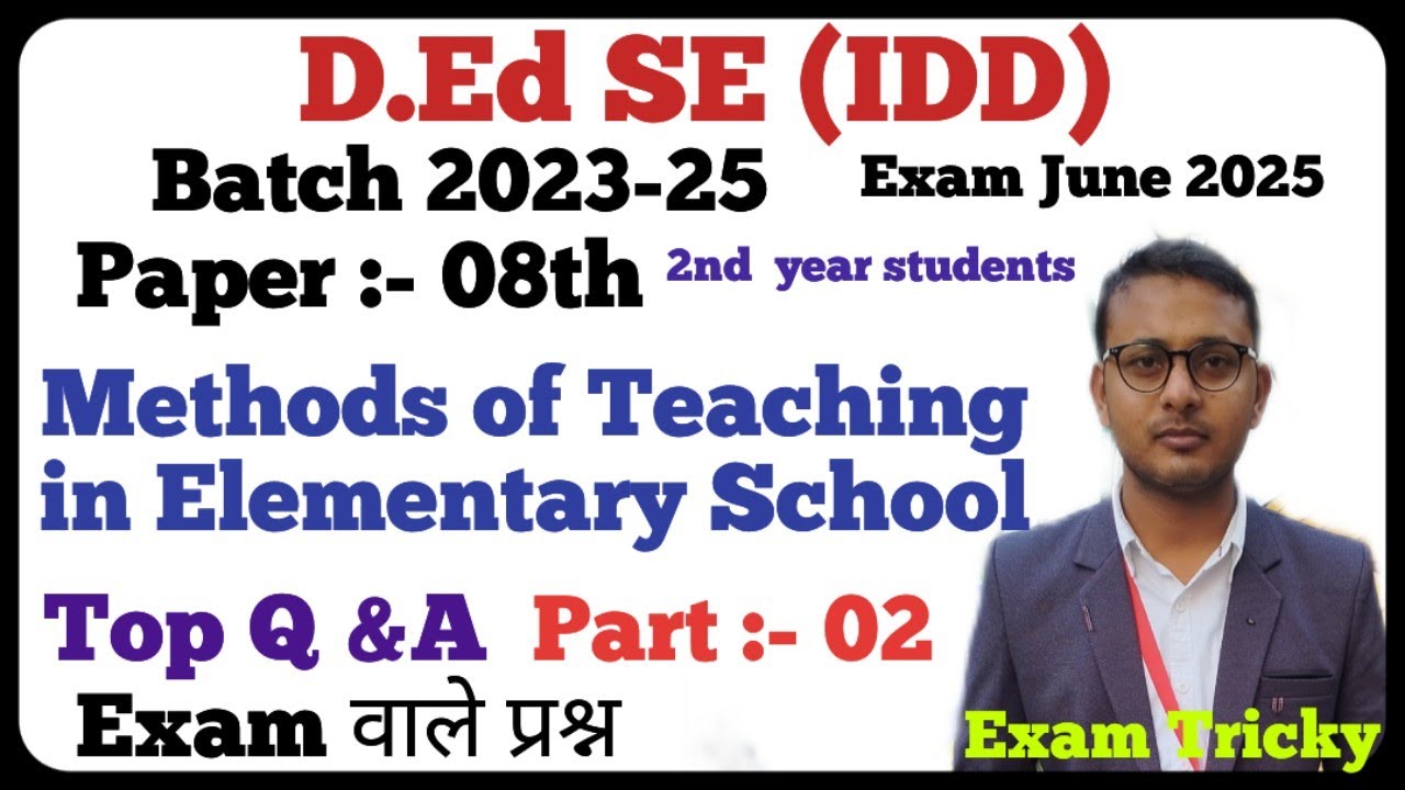 Methods of teaching in elementary school | D.Ed SE (IDD) | 2nd year ...