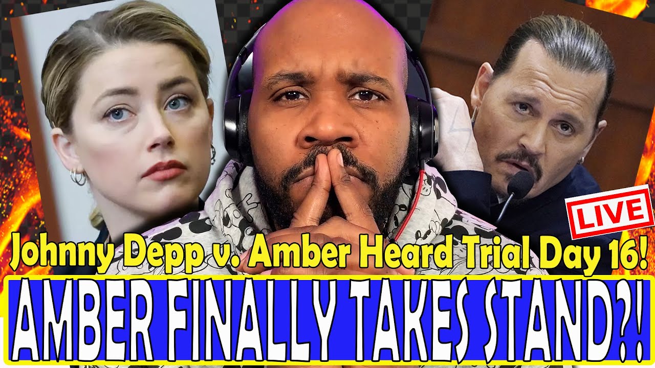 WATCH LIVE! Johnny Depp v. Amber Heard Trial Day 16; Amber Continues ...