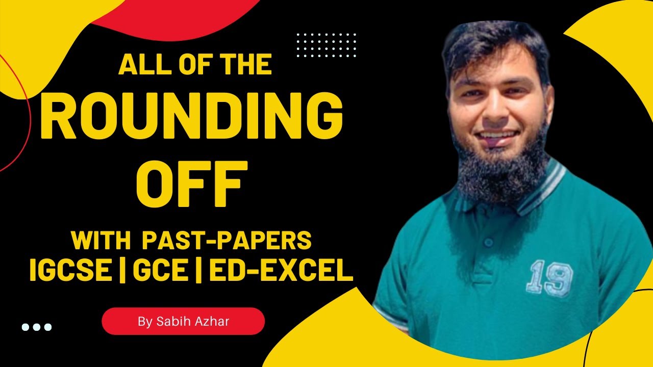 All of the Rounding Off & Estimation | Math | IGCSE | GCE | GCSE - YouTube