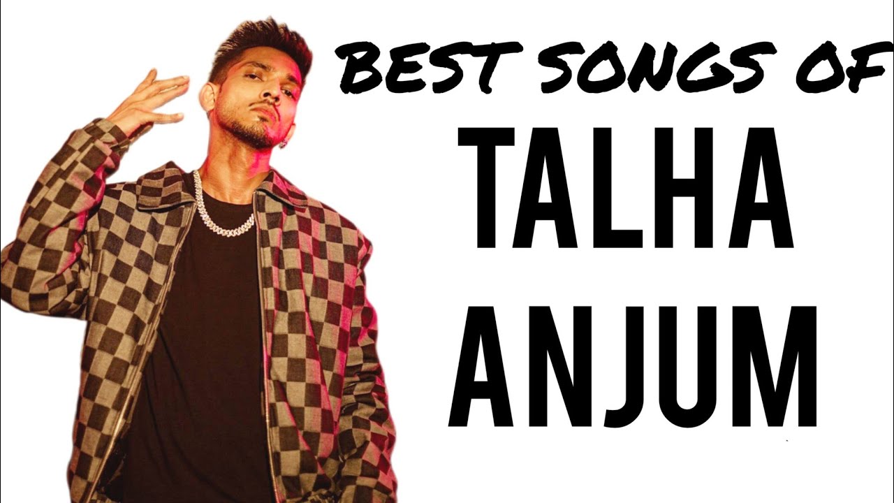 BEST SONGS OF TALHA ANJUM | TALHA ANJUM JUKEBOX | TALHA ANJUM MASHUP ...