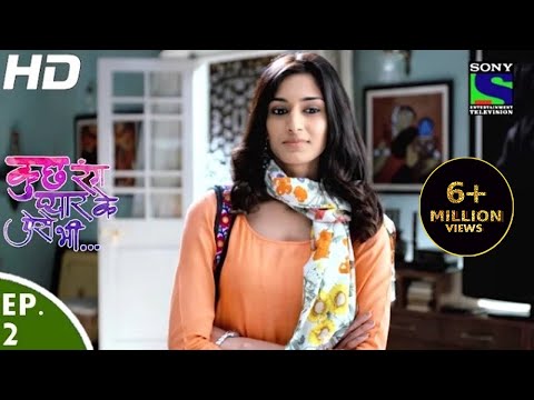 कुछ रंग प्यार के ऐसे भी - एपिसोड 2 - 1 मार्च, 2016
