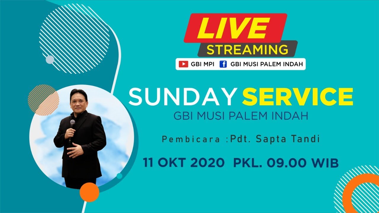 Ibadah Raya Online - Minggu 11 Oktober 2020 (GBI Musi Palem Indah ...