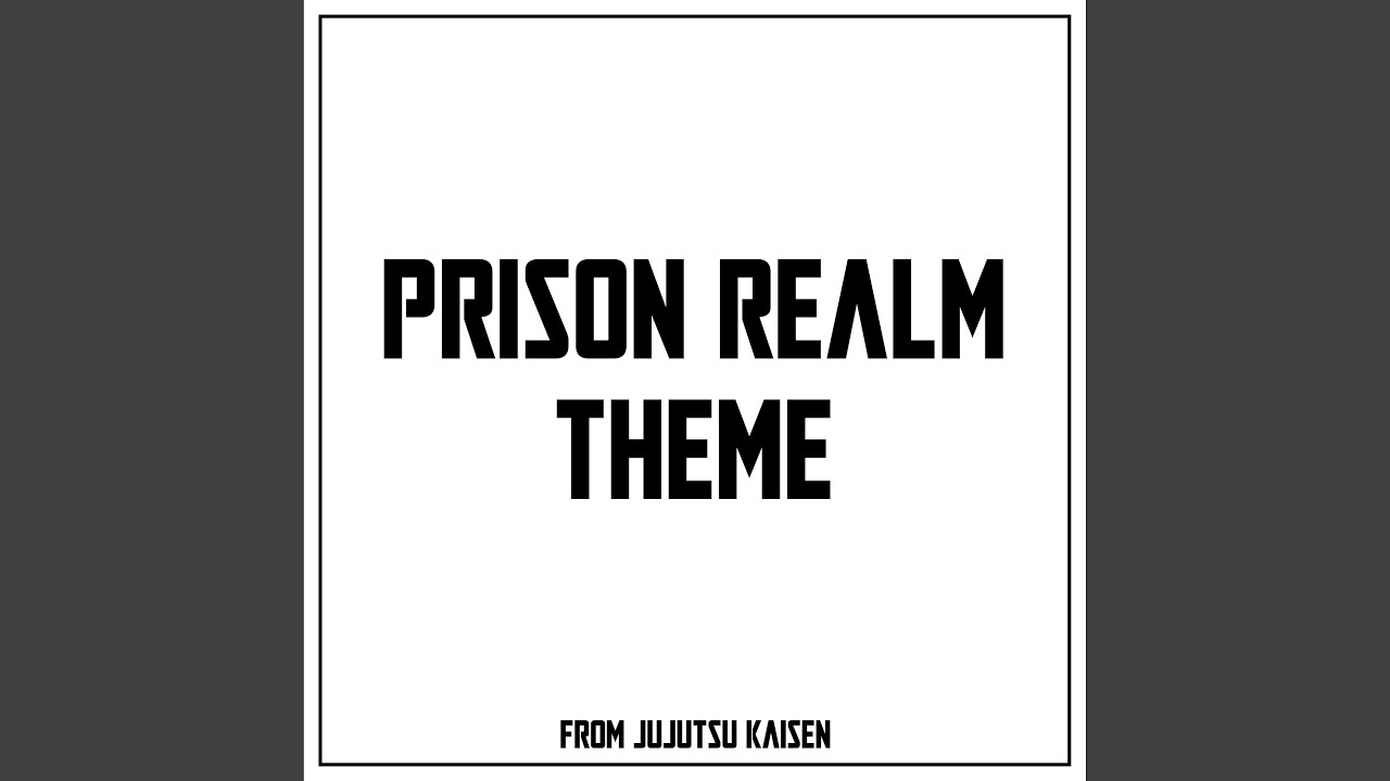 Prison Realm Theme (from Jujutsu Kaisen) - YouTube
