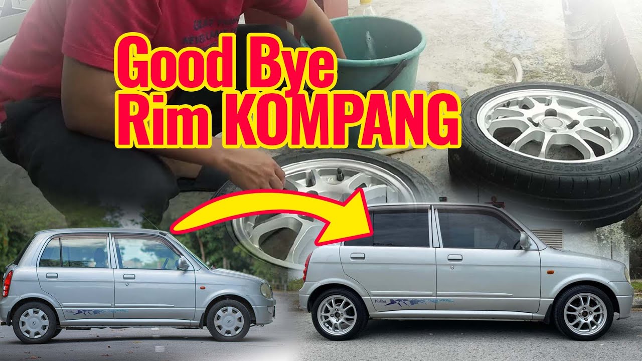 Projek Kelisa #episod4 - Upgrade Sport Rim Saiz 14 - Good Bye Rim ...