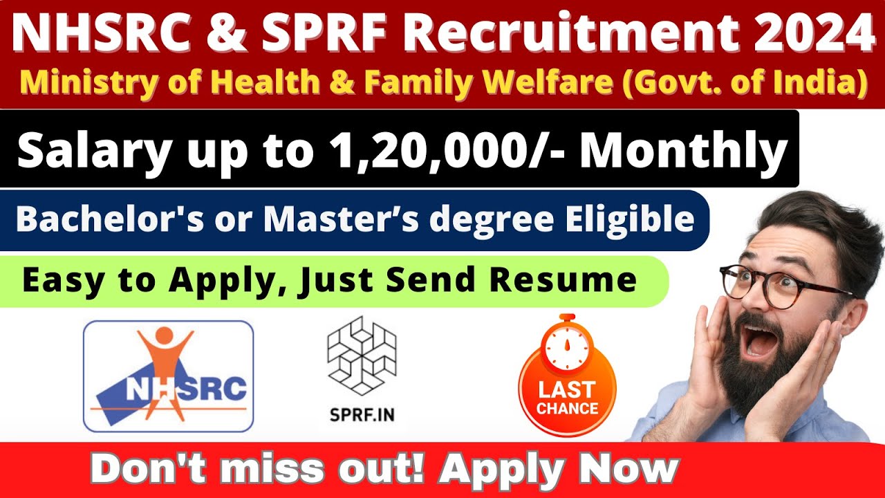 NHSRC & SPRF Recruitment 2024 | Salary up to Rs 1,20,000/- | Bachelor's ...