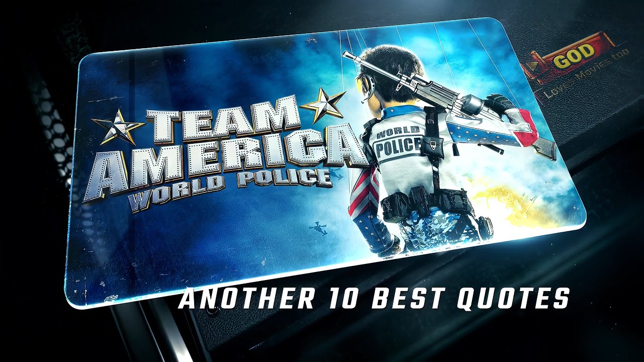 Team America World Police 2004 | Another 10 Best Quotes - YouTube