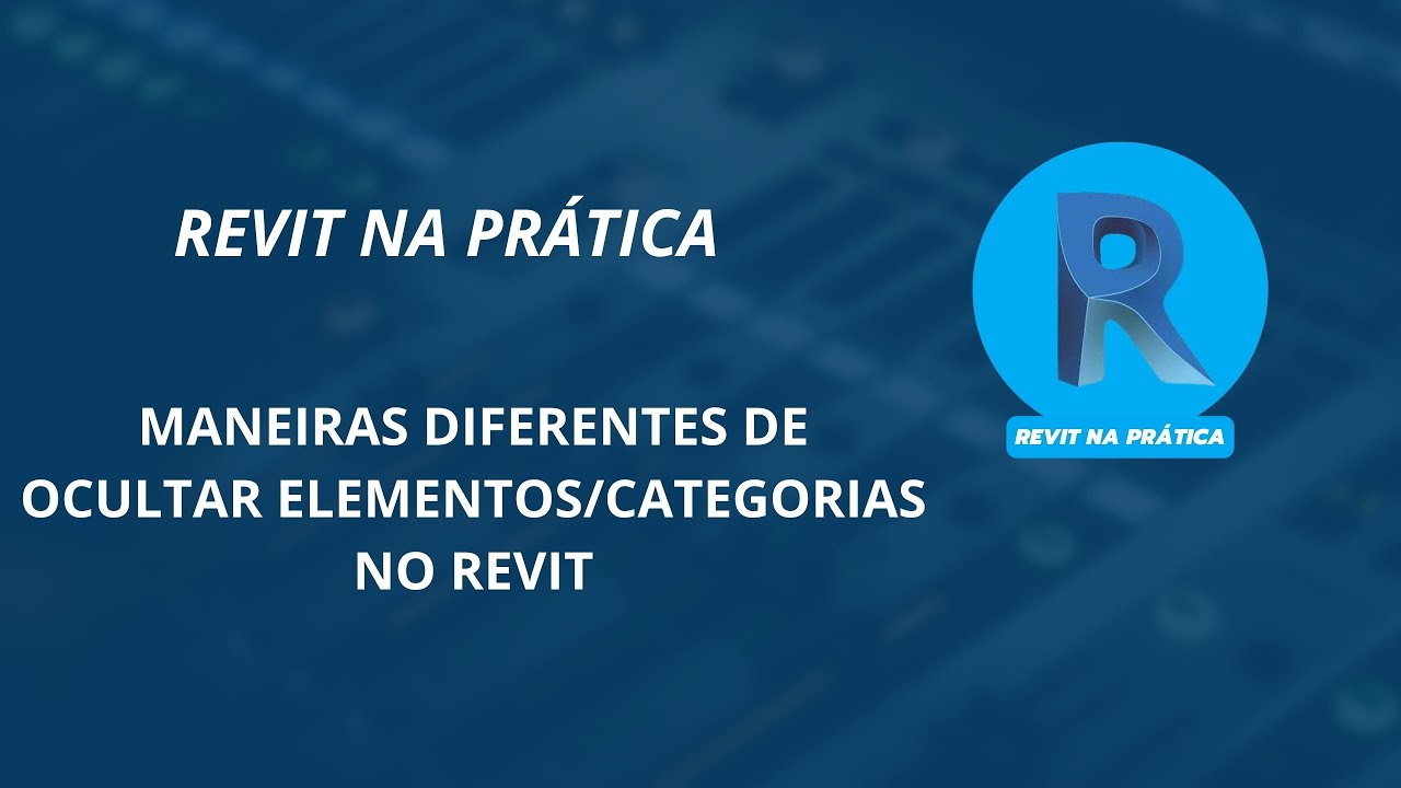 MANEIRAS DIFERENTES DE OCULATAR ELEMENTOS NO REVIT - COMANDOS "EH" "VH ...