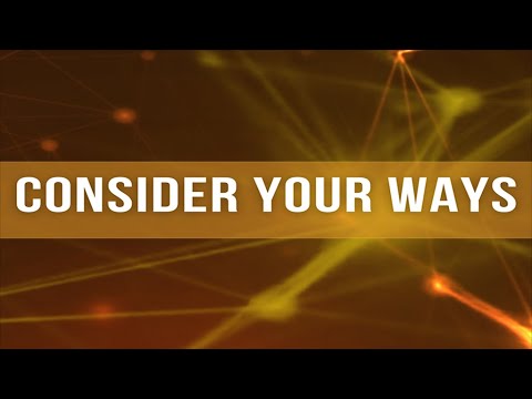 Consider Your Ways - YouTube