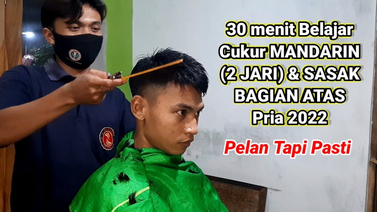 Belajar Cukur Rambut Pria || Pelan Pelan Saja #2jari #mandarin #detail ...