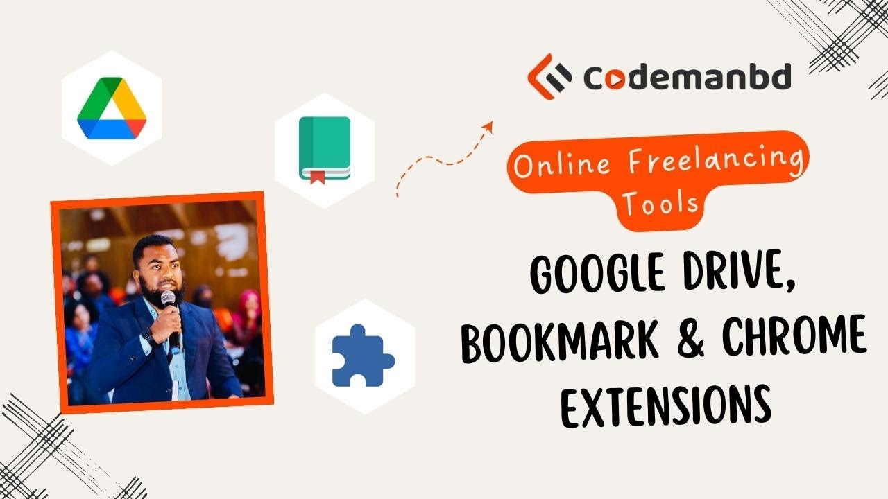 Online Freelancing Tools, Google Drive, Bookmark & Chrome Extensions || Alamgir H Kobir - YouTube
