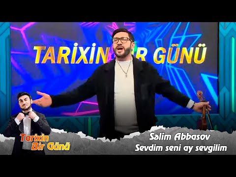Selim Abbasov - Sevdim seni ay sevgilim