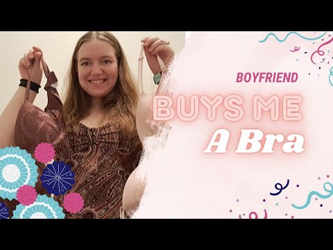 Boyfriend buying a bra for me - YouTube